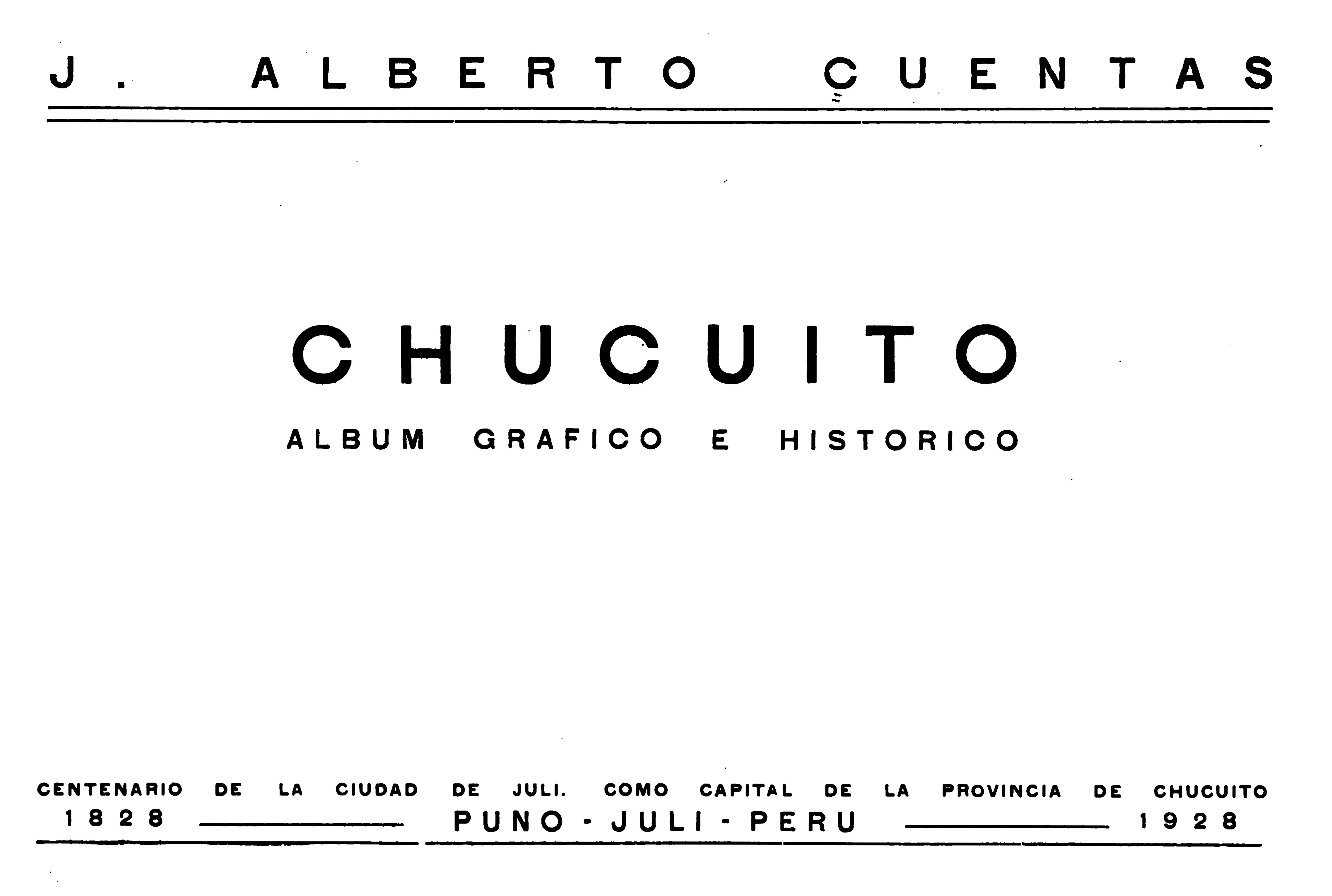 «Chucuito: álbum gráfico e histórico. Centenario de la ciudad de Juli ...
