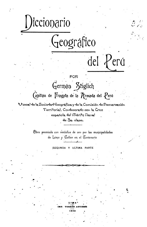 «Diccionario geográfico del Perú» por Germán Stiglich (Lima, 1922, 3 ...