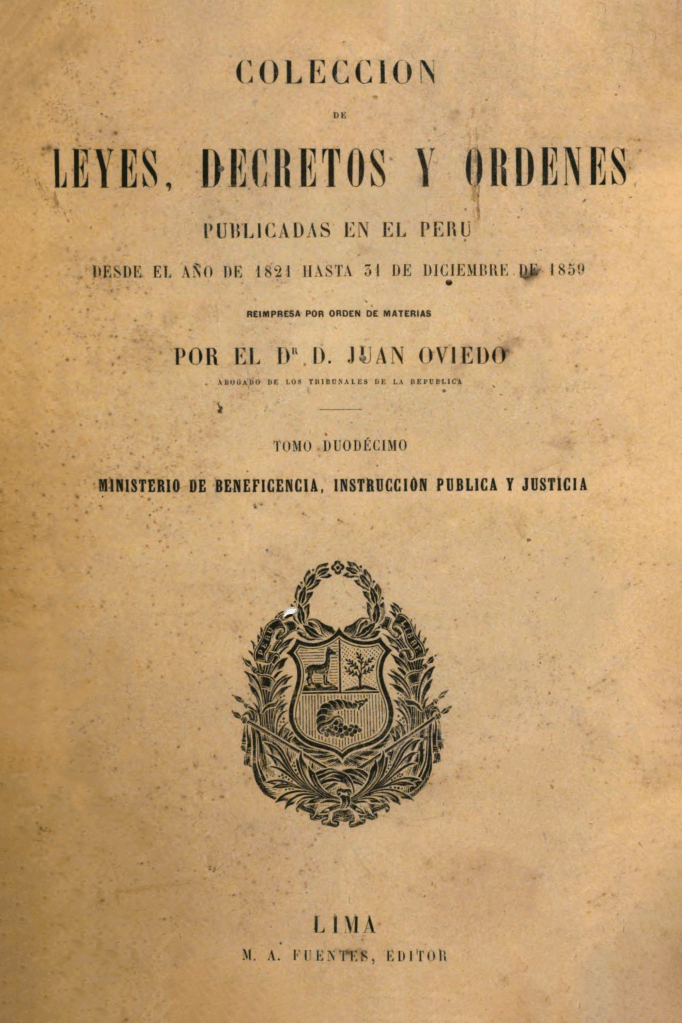 «Colección de Leyes, Decretos y Órdenes publicadas en el Perú desde el ...