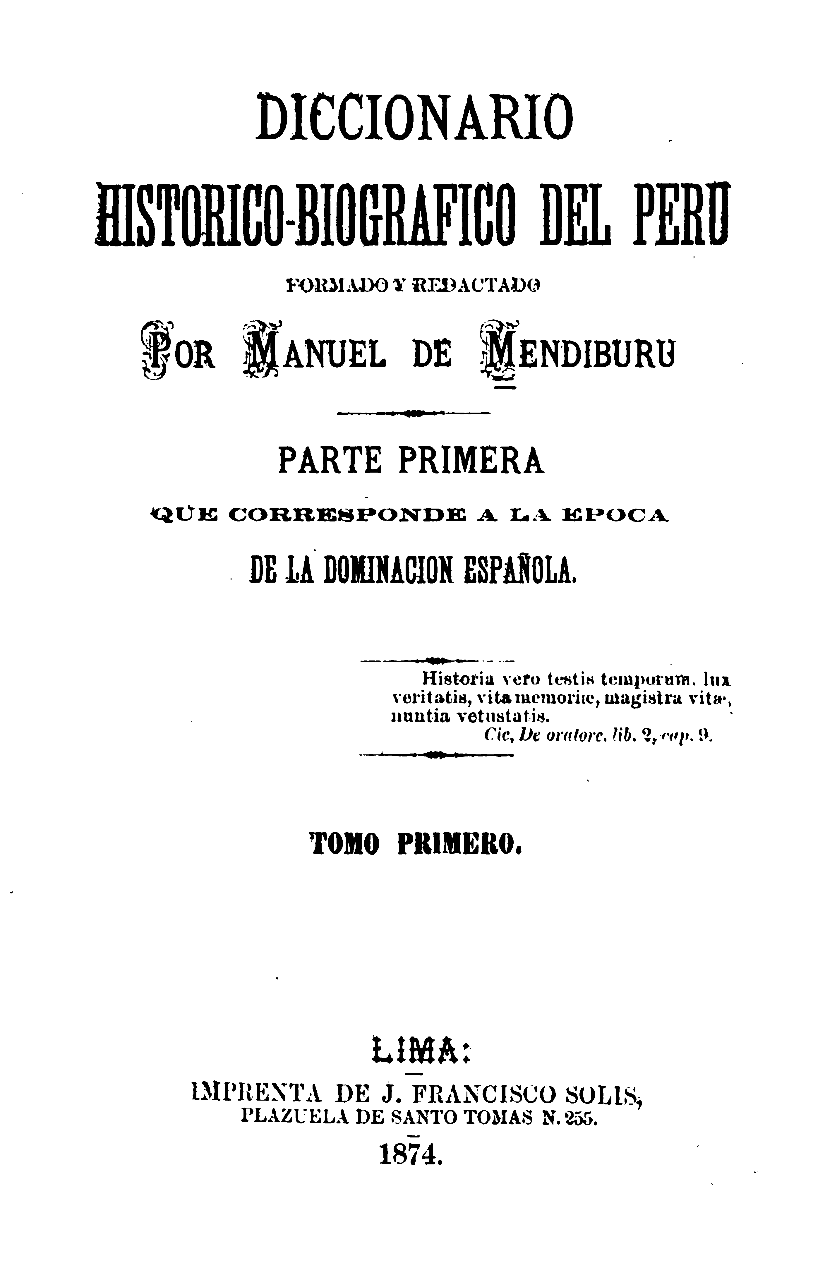 «Diccionario histórico-biográfico del Perú» por Manuel de Mendiburu ...