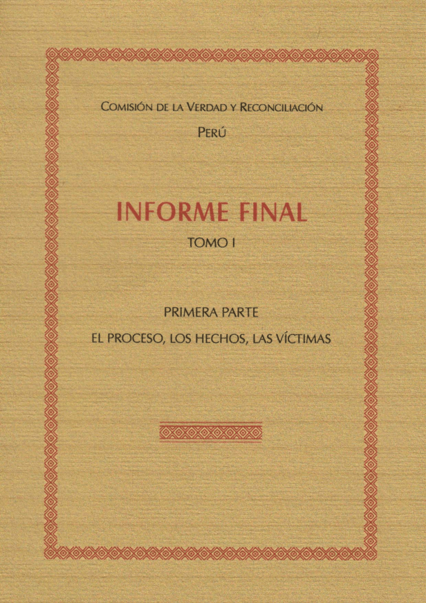 Comisión de la Verdad y Reconciliación (2001-2003) – Fuentes Históricas ...