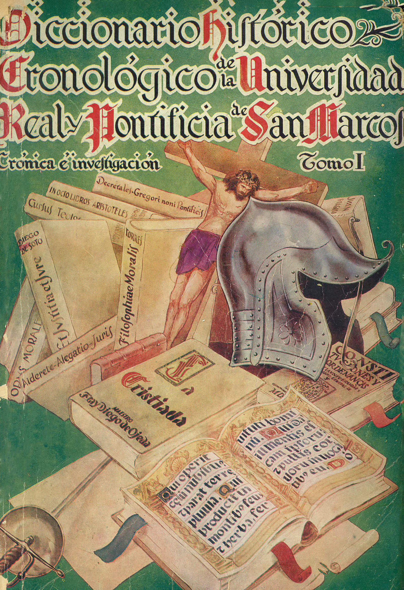 Historia de la Universidad Nacional Mayor de San Marcos: Fuentes ...