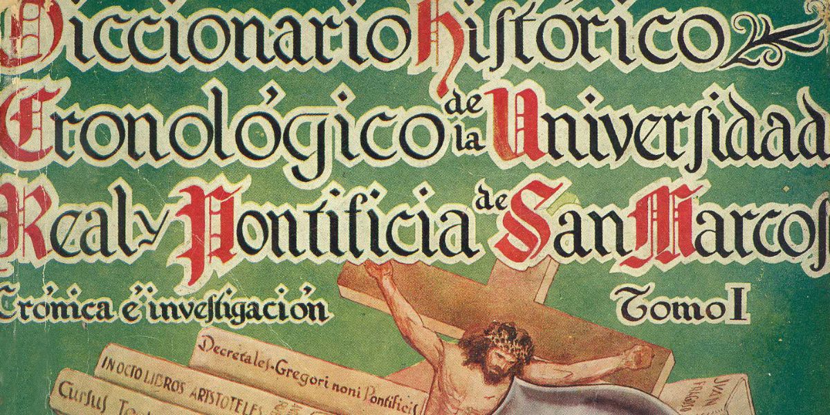 Historia de la Universidad Nacional Mayor de San Marcos: Fuentes ...