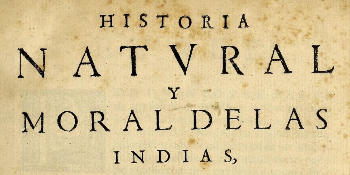 Joseph de Acosta (1540-1600) – Fuentes Históricas del Perú