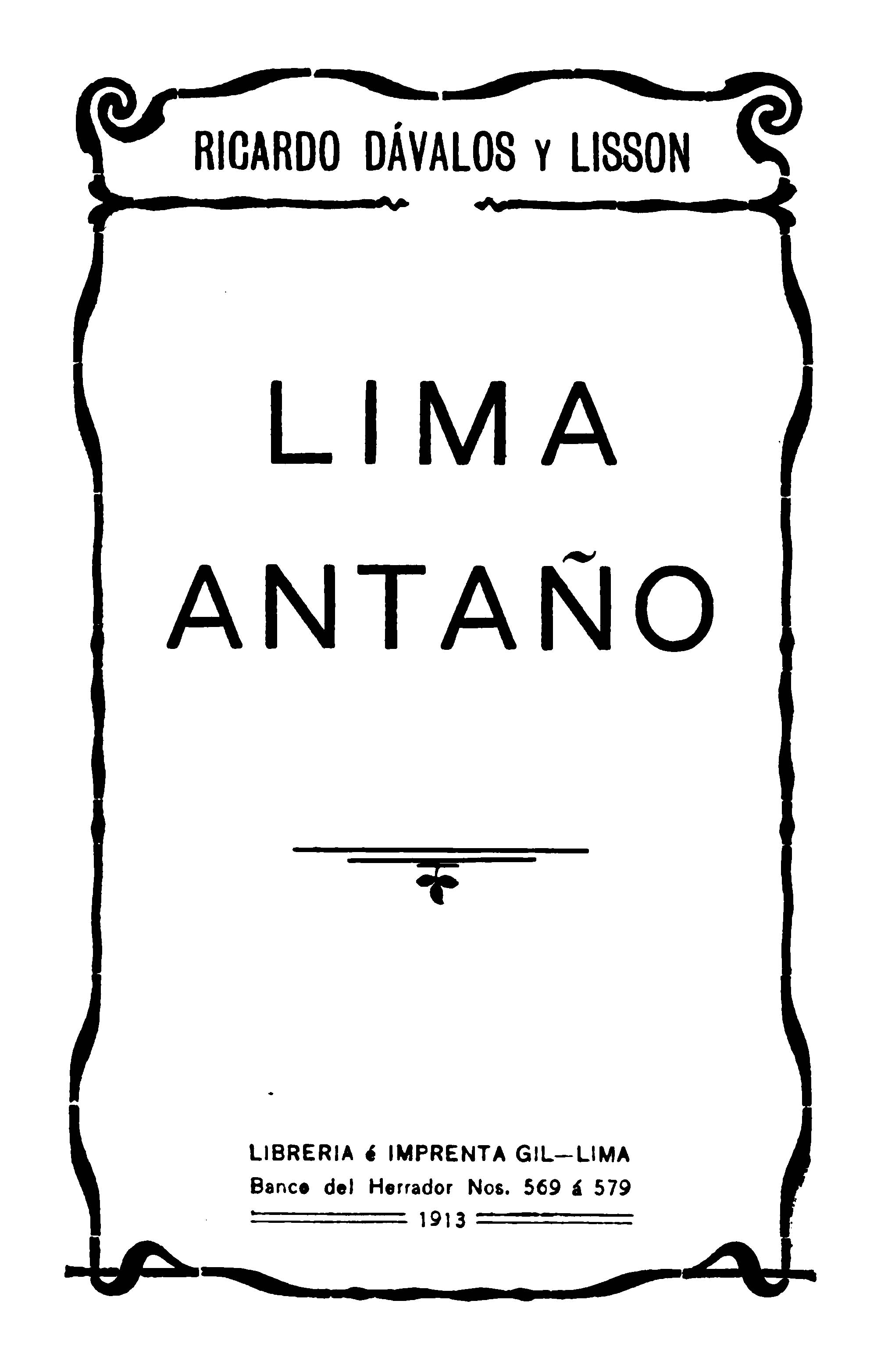 «Lima antaño» por Ricardo Dávalos y Lissón (Lima, 1913) – Fuentes ...